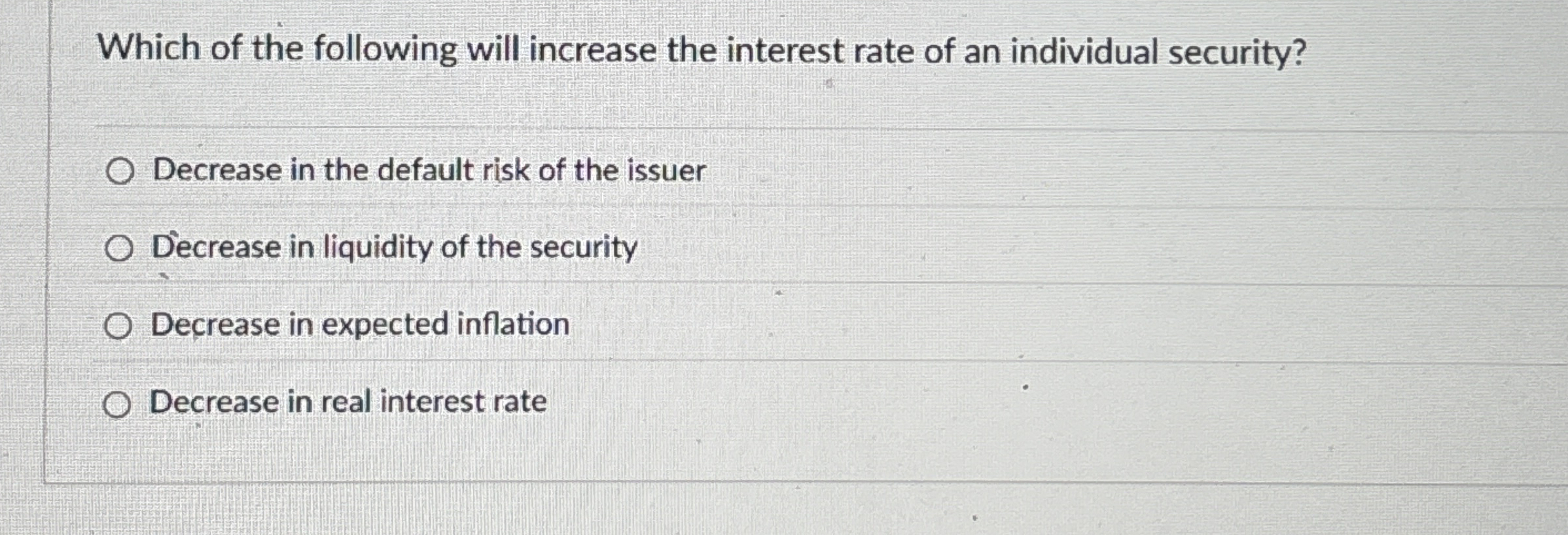 Solved Which of the following will increase the interest | Chegg.com