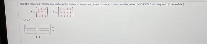 Solved Use the following matrices to perform the indicated | Chegg.com