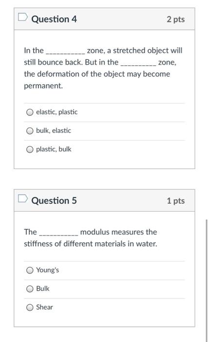 Solved Question 4 2 pts In the zone, a stretched object will | Chegg.com