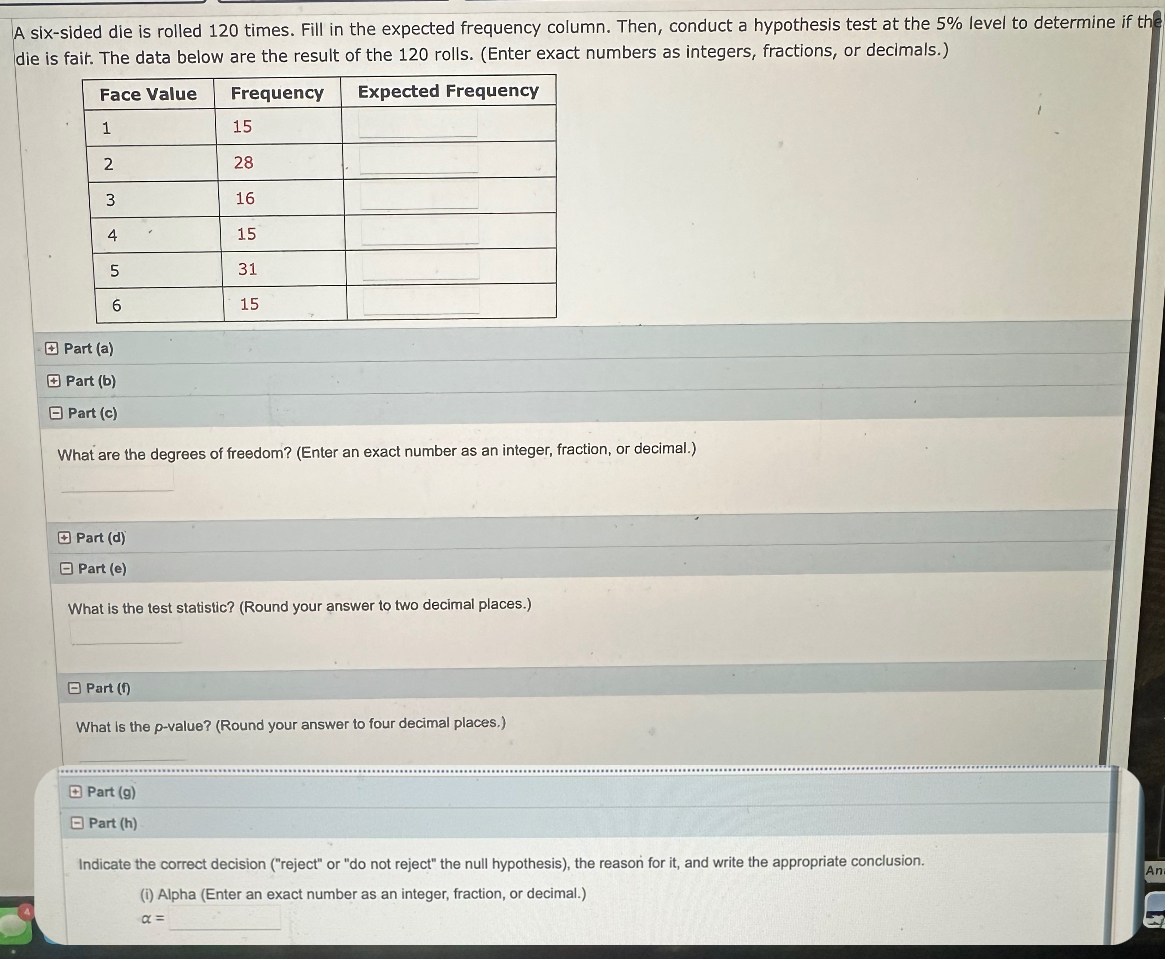 Solved A six-sided die is rolled 120 ﻿times. Fill in the | Chegg.com