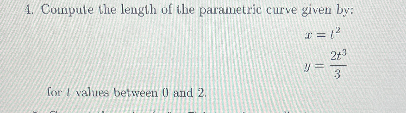 Solved Compute the length of the parametric curve given | Chegg.com