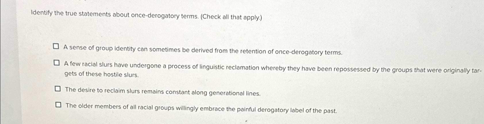 Solved Identify the true statements about once-derogatory | Chegg.com