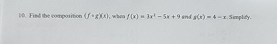 Solved Find the composition (f@g)(x), ﻿when f(x)=3x2-5x+9 | Chegg.com