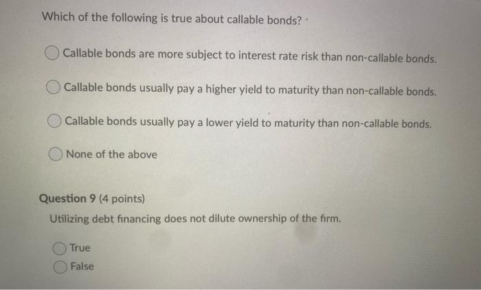 Solved Which of the following is true about callable bonds? | Chegg.com