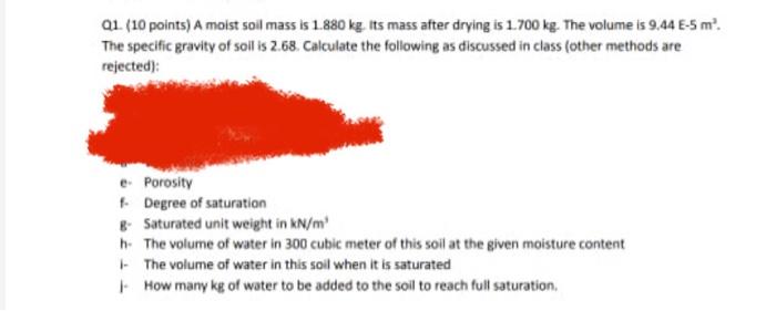 Solved Q1. (10 points) A moist soil mass is 1.880 kg. its | Chegg.com