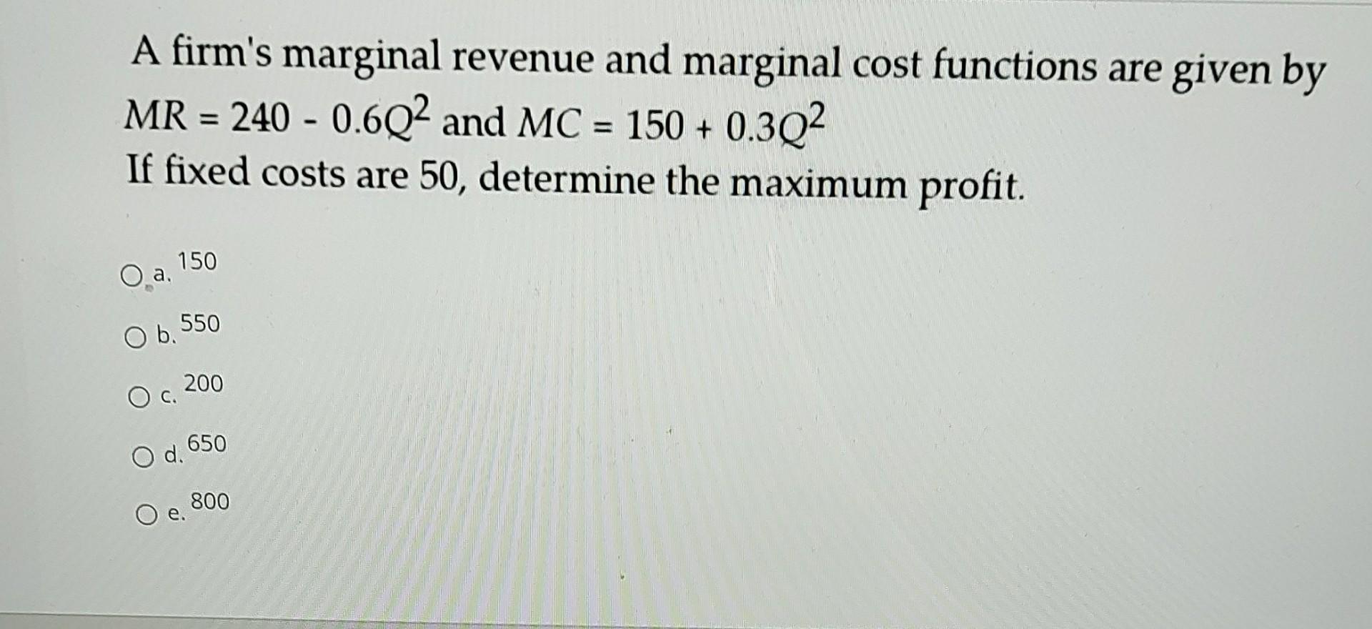 Solved A firm's marginal revenue and marginal cost functions | Chegg.com
