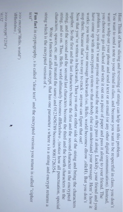 Solved Hint: Think of how slicing and reversing of strings | Chegg.com