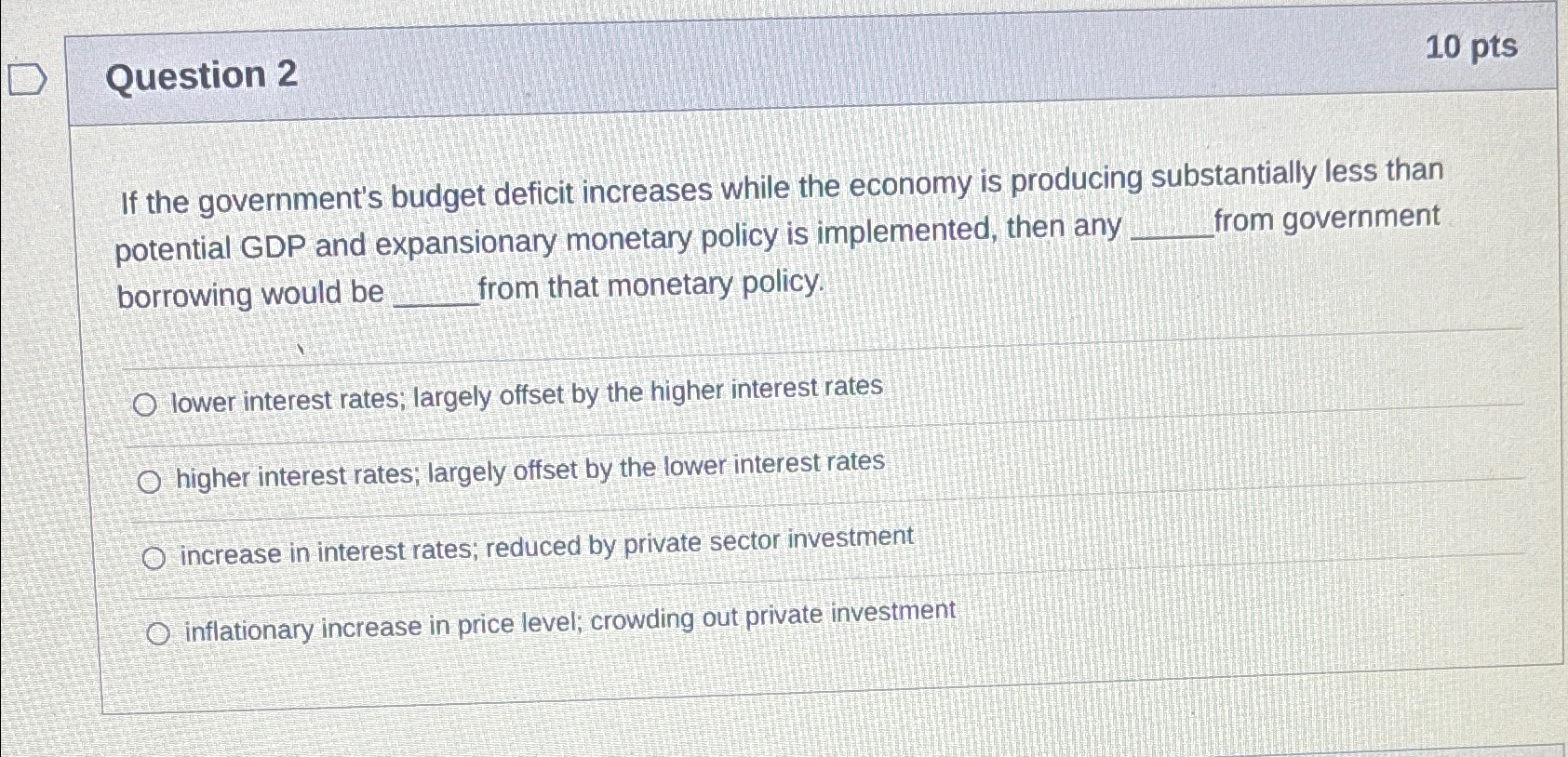 Solved Question 210ptsIf the government's budget deficit | Chegg.com