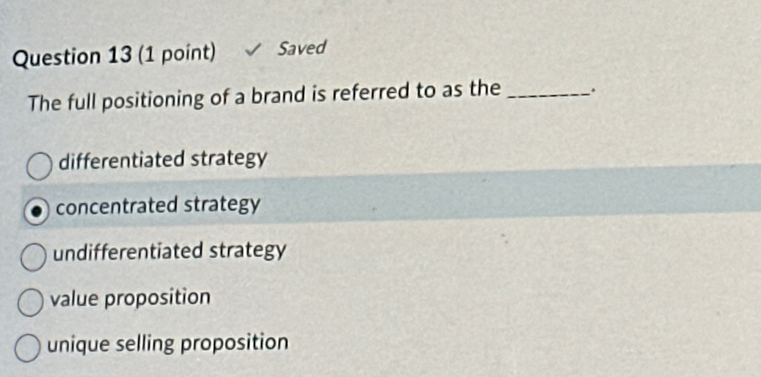 Solved Question 13 (1 point) SavedThe full positioning of | Chegg.com Solved Question 13 (1 point) SavedThe full positioning of | Chegg.com