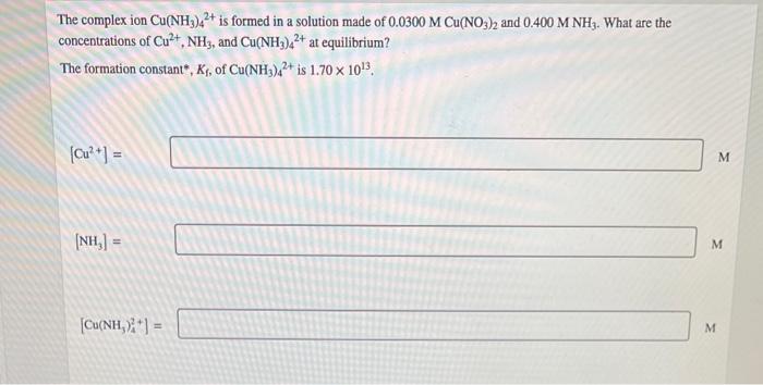 Solved The complex ion Cu(NH3)42+ is formed in a solution | Chegg.com