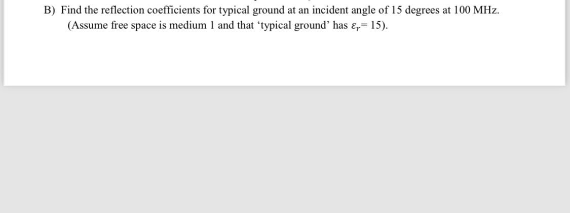 Solved B) ﻿Find the reflection coefficients for typical | Chegg.com