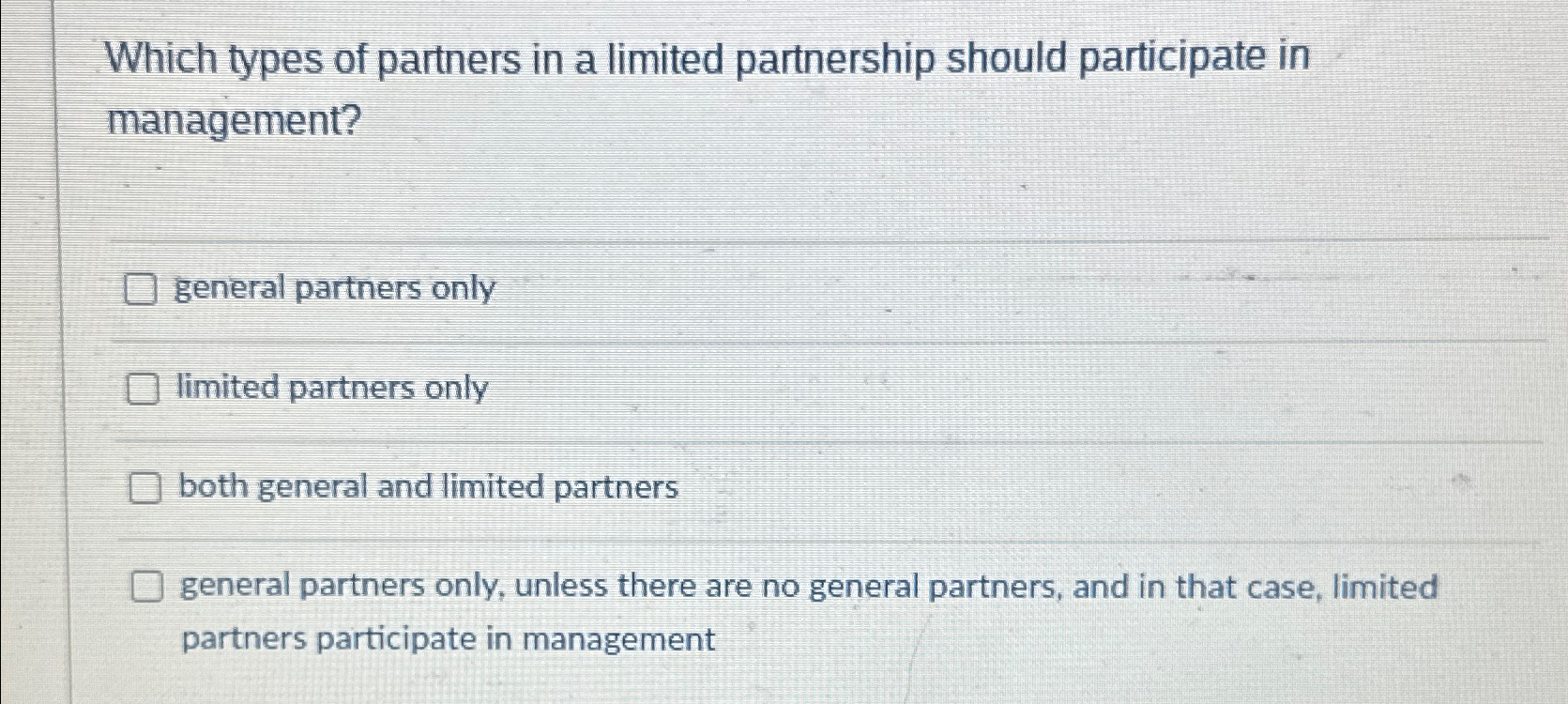 Solved Which types of partners in a limited partnership | Chegg.com