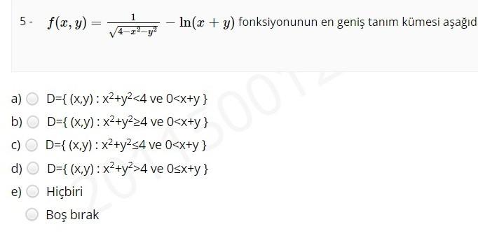 Solved 5- f(x,y)=4−x2−y21−ln(x+y) fonksiyonunun en geniş | Chegg.com
