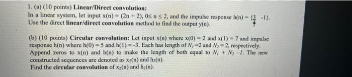Solved 1. (a) (10 points) Linear/Direct convolution: In a | Chegg.com
