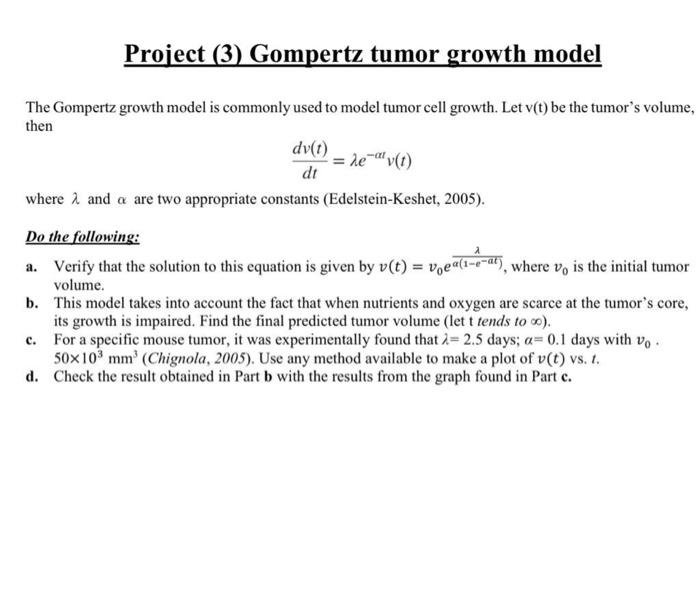 Solved Project (3) Gompertz tumor growth model The Gompertz | Chegg.com