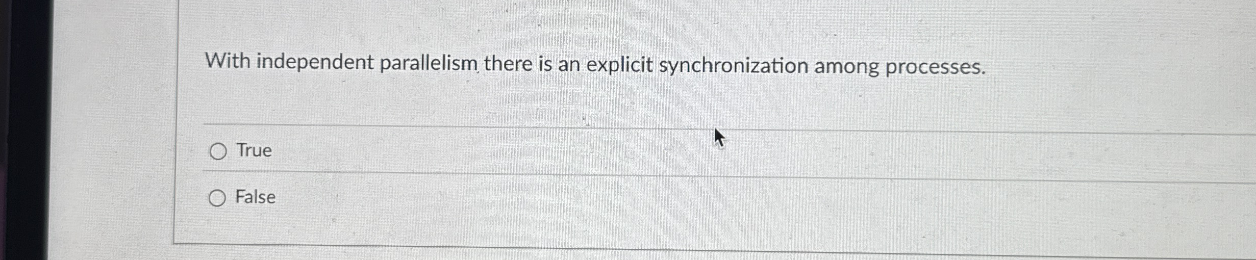 Solved With independent parallelism there is an explicit | Chegg.com
