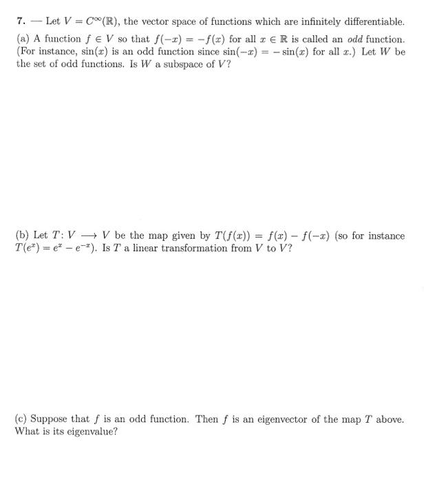 Solved 7. - Let V=C∞(R), the vector space of functions which | Chegg.com