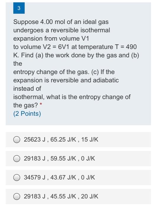 Solved 3 Suppose 4.00 mol of an ideal gas undergoes a | Chegg.com