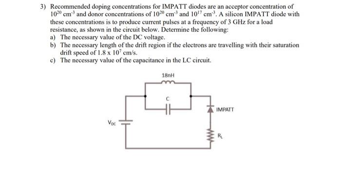 Solved 3) Recommended doping concentrations for IMPATT | Chegg.com