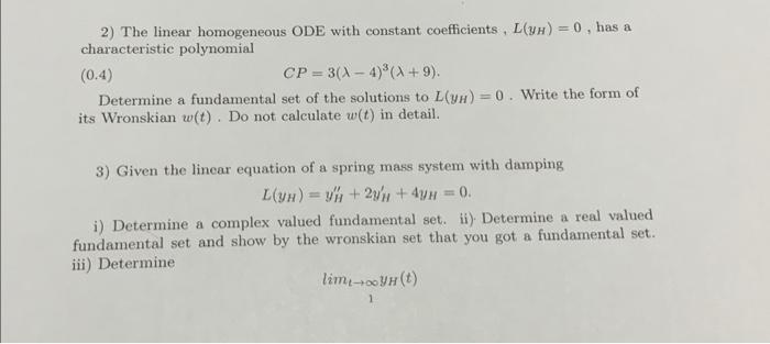 Solved 2) The linear homogeneous ODE with constant | Chegg.com
