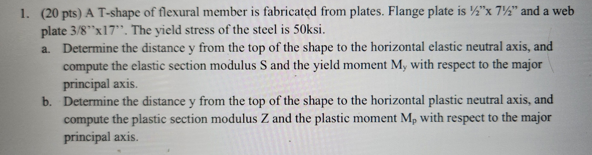 Solved ( 20pts ﻿A T-shape of flexural member is fabricated | Chegg.com