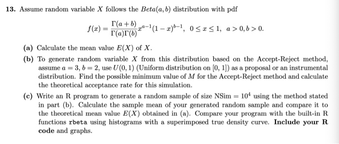 Solved 13. Assume random variable X follows the Beta(a, b) | Chegg.com