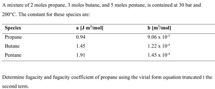 Solved A mixture of 2 moles propane, 3 moles butane, and 5 | Chegg.com