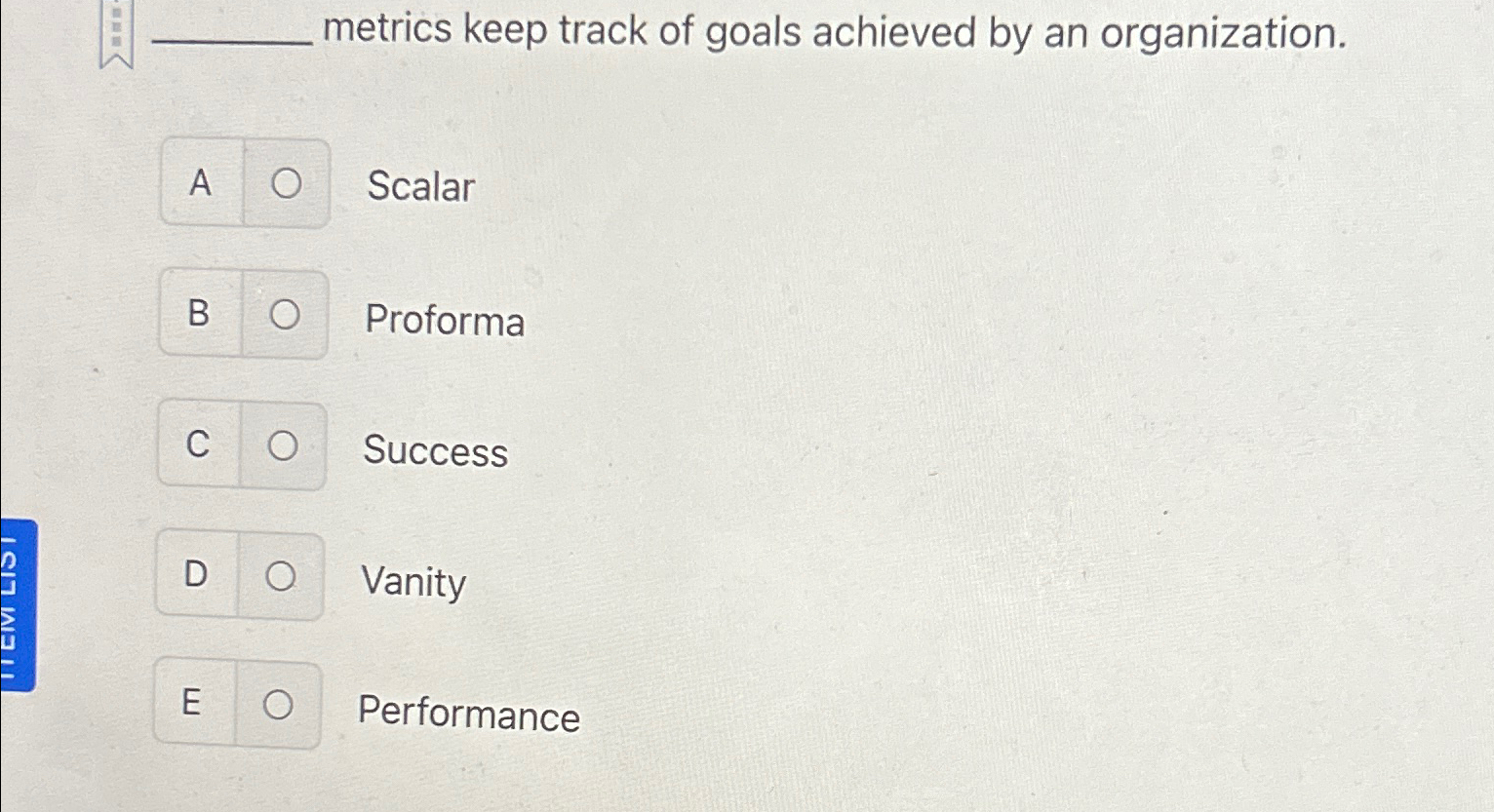 Solved metrics keep track of goals achieved by an | Chegg.com