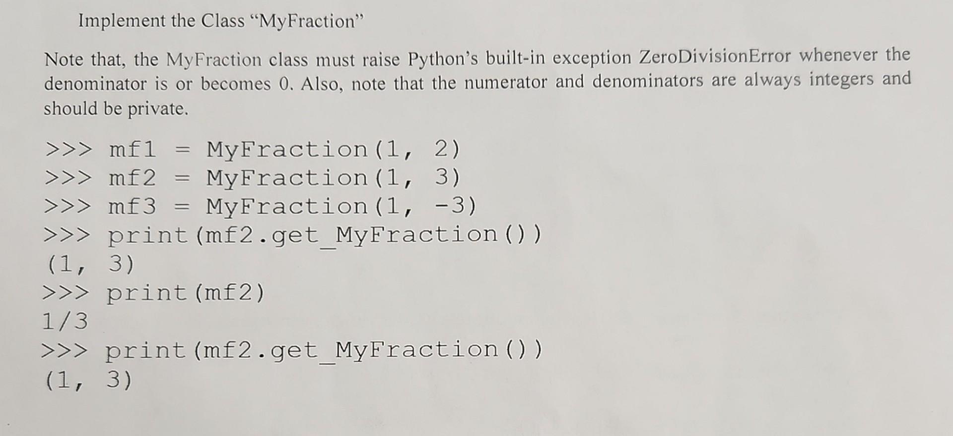 Solved Implement the Class "MyFraction" Note that, the | Chegg.com