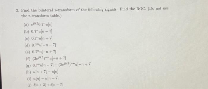 Solved 3. Find the bilateral z-transform of the following | Chegg.com