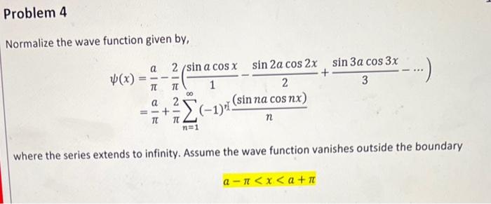 Solved Normalize the wave function given by, | Chegg.com
