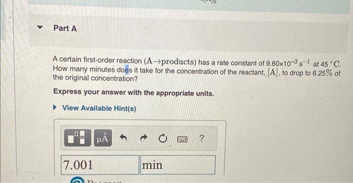 Solved A certain first-order reaction ( A→ products) has a | Chegg.com