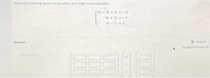 Solved Write the following system of equations as a single | Chegg.com