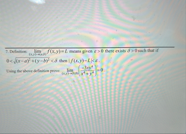 Solved Definition: lim(x,y)→(a,b)f(x,y)=L ﻿means given ε>0 | Chegg.com