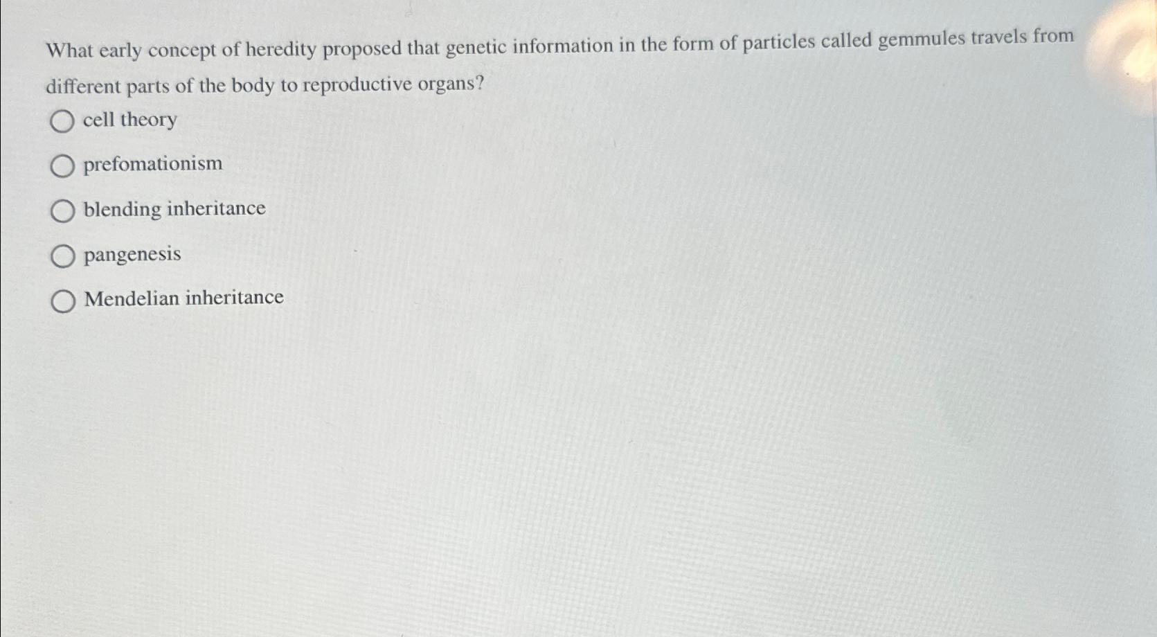 Solved What early concept of heredity proposed that genetic | Chegg.com
