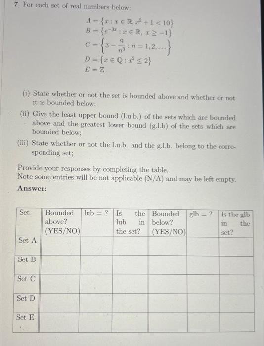 Solved 7. For each set of real numbers below: | Chegg.com