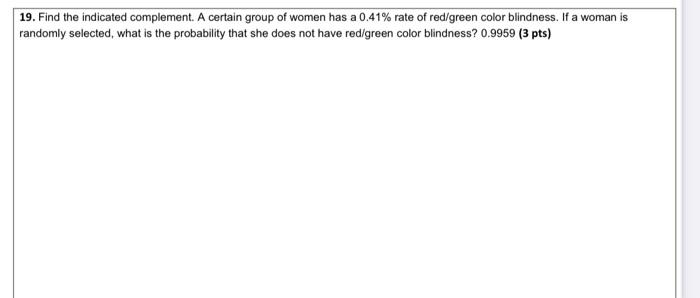 Solved 19. Find the indicated complement. A certain group of | Chegg.com