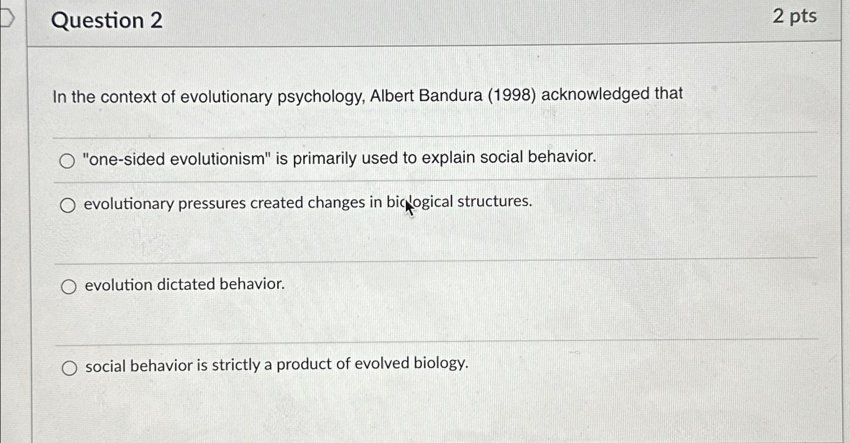 Solved Question 22 ﻿ptsIn the context of evolutionary | Chegg.com