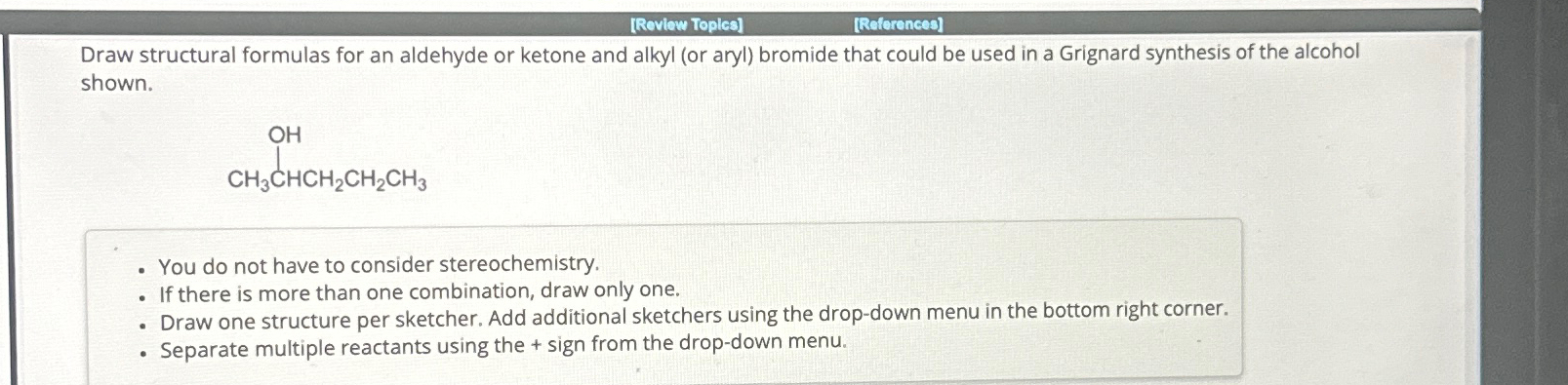 Solved [Roviow Toples][Relorences]Draw structural formulas | Chegg.com