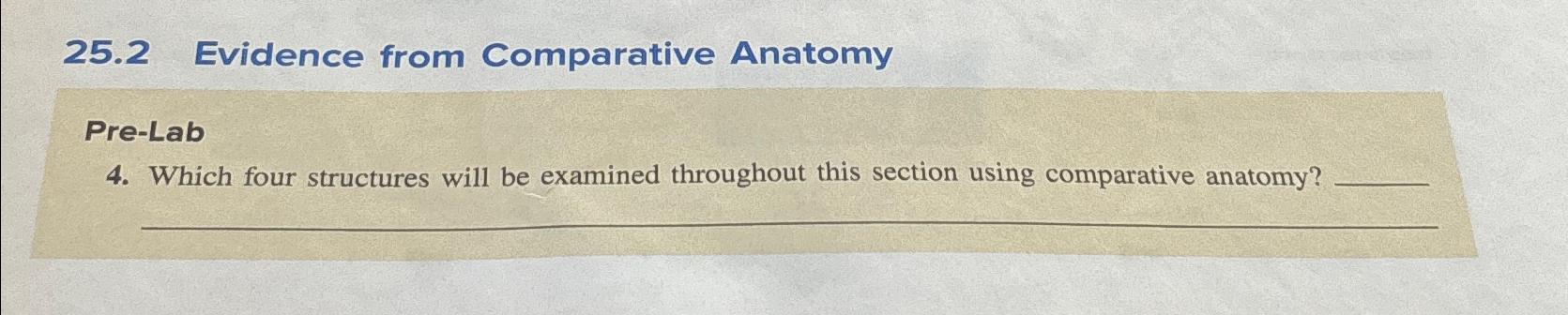 Solved 25.2 ﻿Evidence from Comparative AnatomyPre-Lab4. | Chegg.com