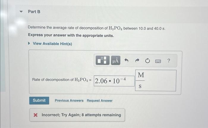 Solved Determine the average rate of decomposition of H3PO4 | Chegg.com
