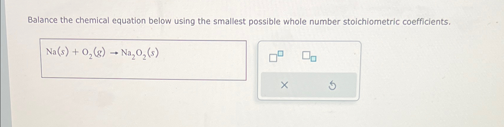 Solved Balance the chemical equation below using the | Chegg.com