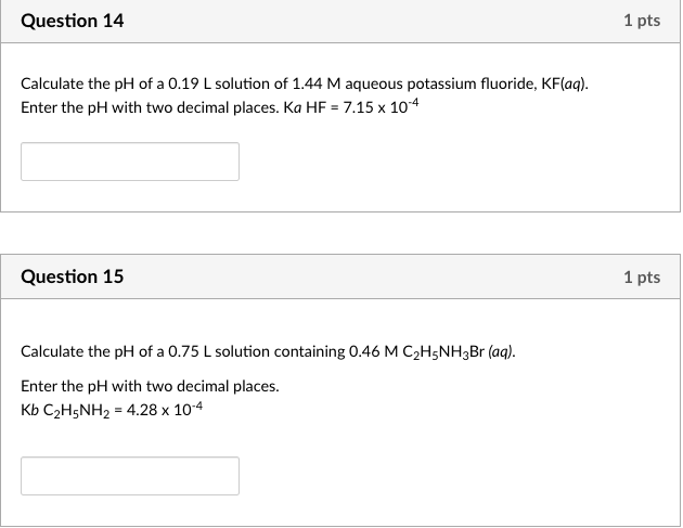 Solved Question 14Calculate the pH of a 0.19 L ﻿solution | Chegg.com