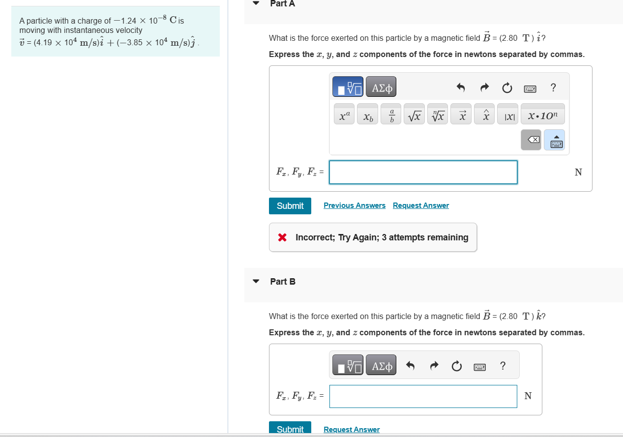 Solved A particle with a charge of -1.24×10-8C ﻿ismoving | Chegg.com