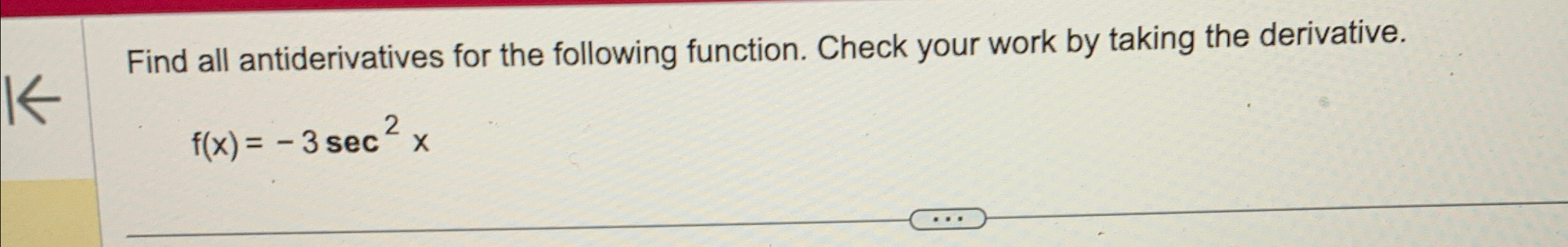 Solved Find all antiderivatives for the following function. | Chegg.com