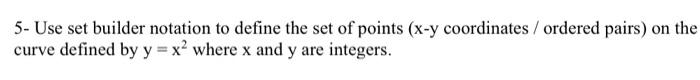 Solved 5- Use set builder notation to define the set of | Chegg.com