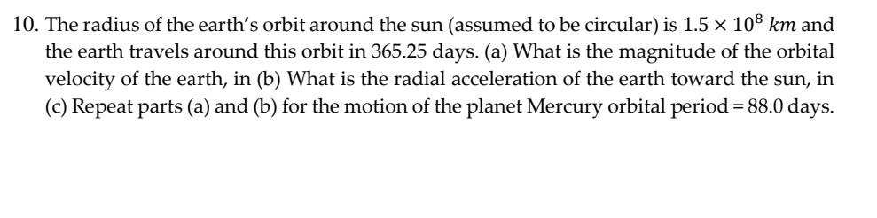 Solved 10. The radius of the earth's orbit around the sun | Chegg.com