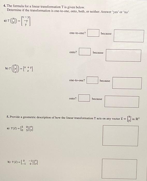 Solved 4 The Formula For A Linear Transformation T Is Given