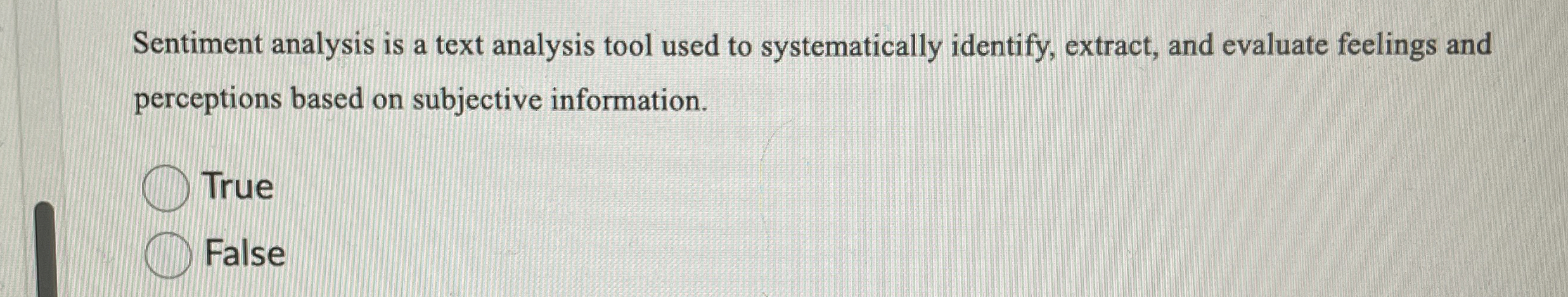 Solved Sentiment analysis is a text analysis tool used to | Chegg.com