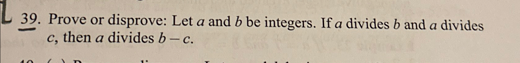 Solved Prove or disprove: Let a and b ﻿be integers. If a | Chegg.com